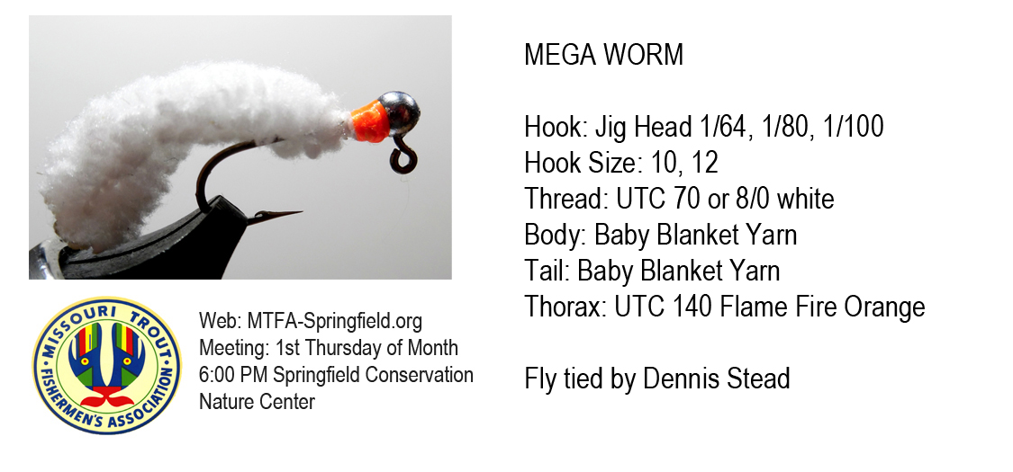 Mega Worm - Missouri Trout Fisherman's Association - Springfield Chapter